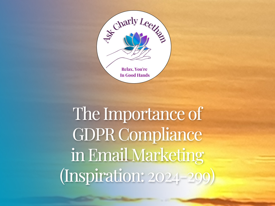 The Importance of GDPR Compliance in Email Marketing (2024/299 ...